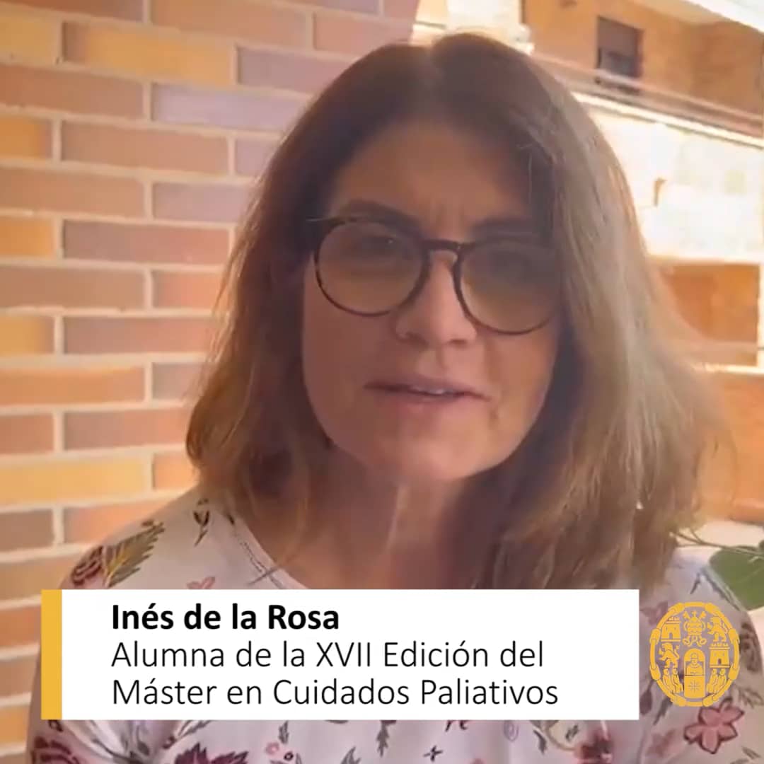 INÉS DE LA ROSA - ALUMNA XVII EDICIÓN MÁSTER CUIDADOS PALIATIVOS DE LA ...