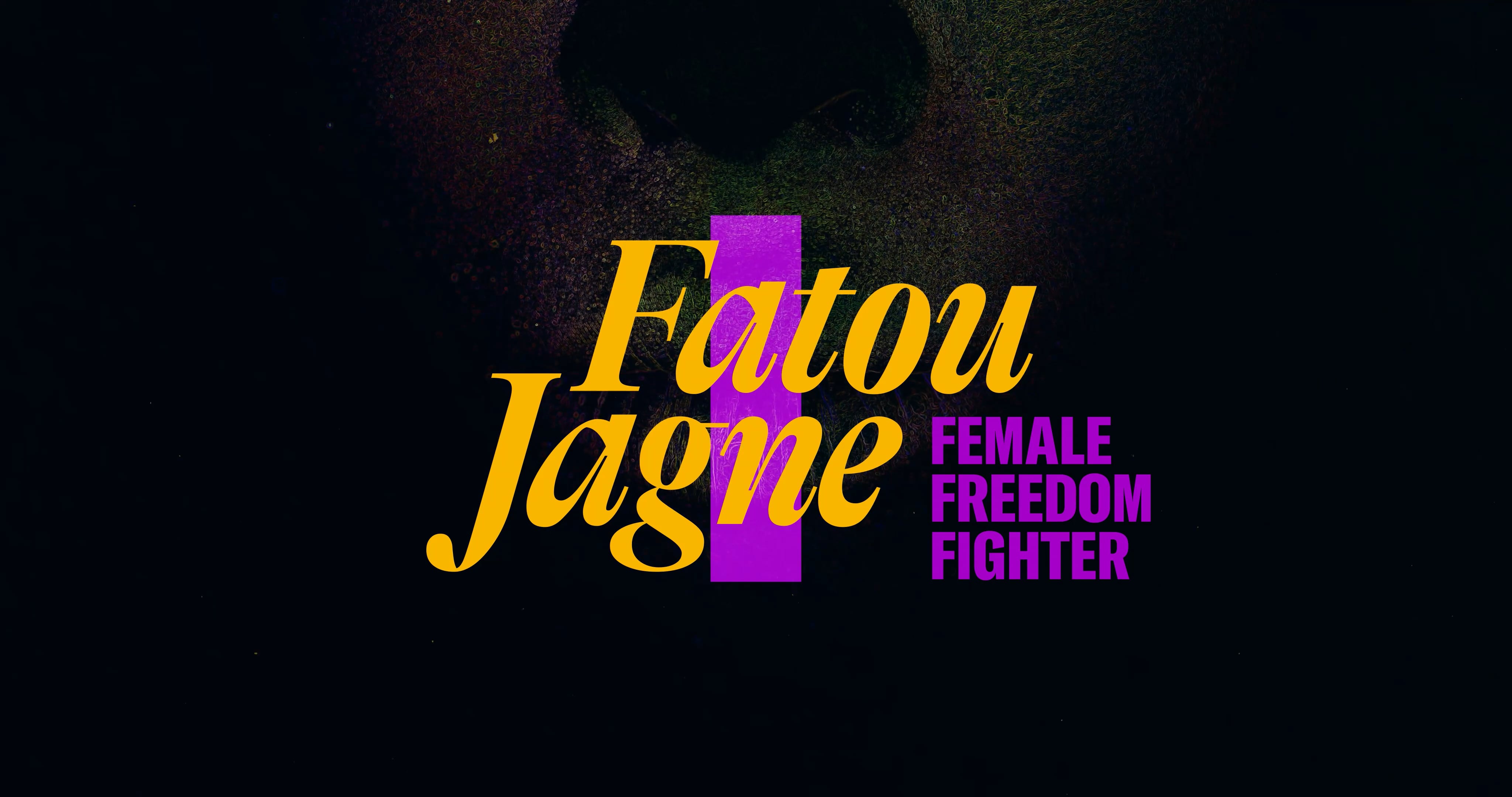 FATOU JAGNE; FEMALE FREEDOM FIGHTER on Vimeo