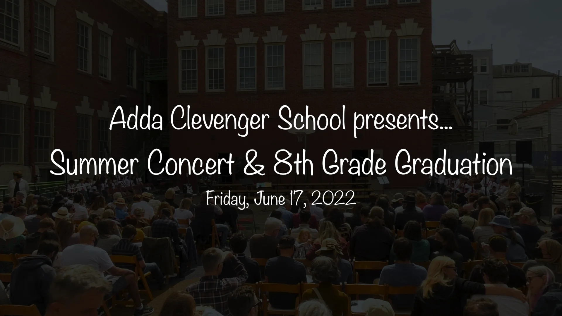 2022-6-17 Adda Clevenger Summer Concert & 8th Grade Graduation on Vimeo