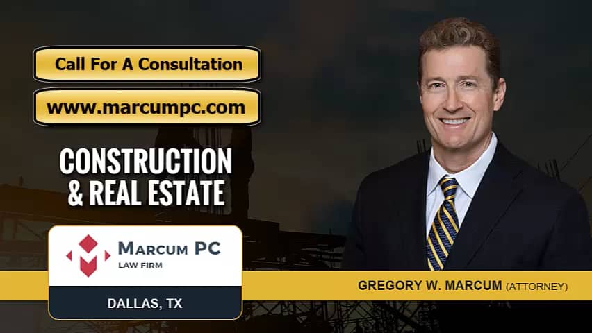 What Else Can A Construction Lawyer Do? | Gregory W. Marcum - Dallas ...