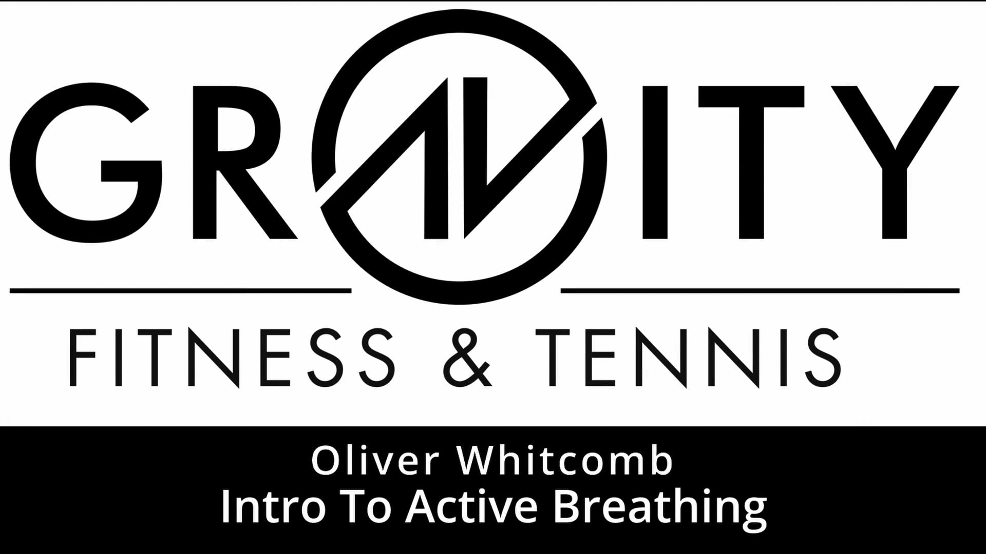 Gravity-Oliver Whitcomb Intro To Active Breathing on Vimeo