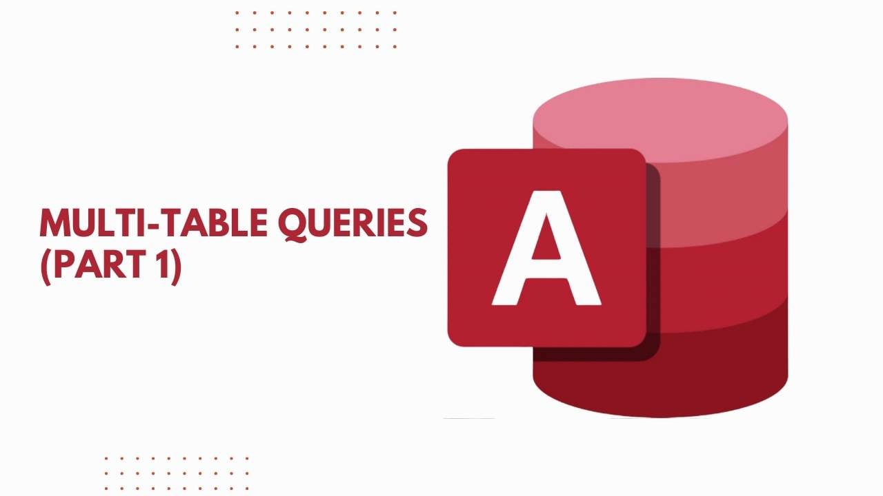 Access- Multi-table Queries (Part 1) on Vimeo