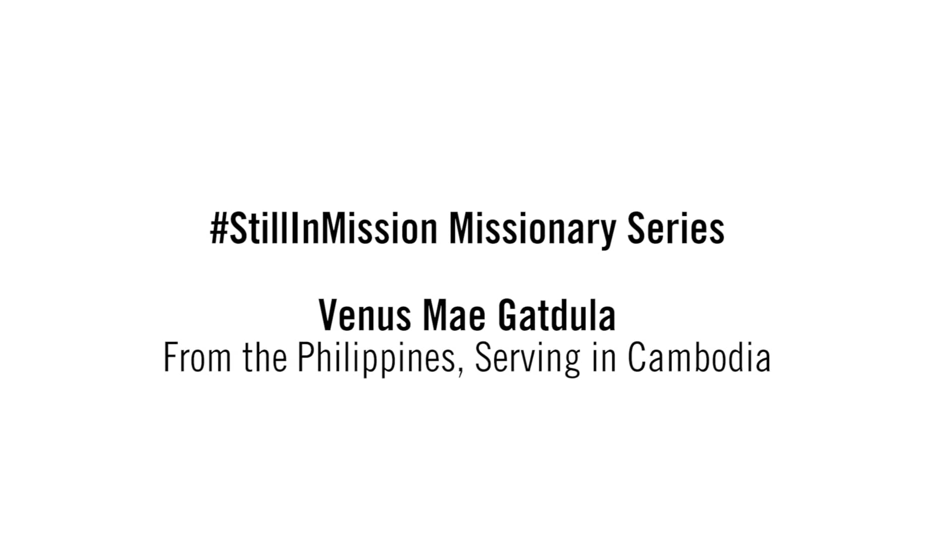 #StillinMission: Venus Mae Gatdula on Vimeo