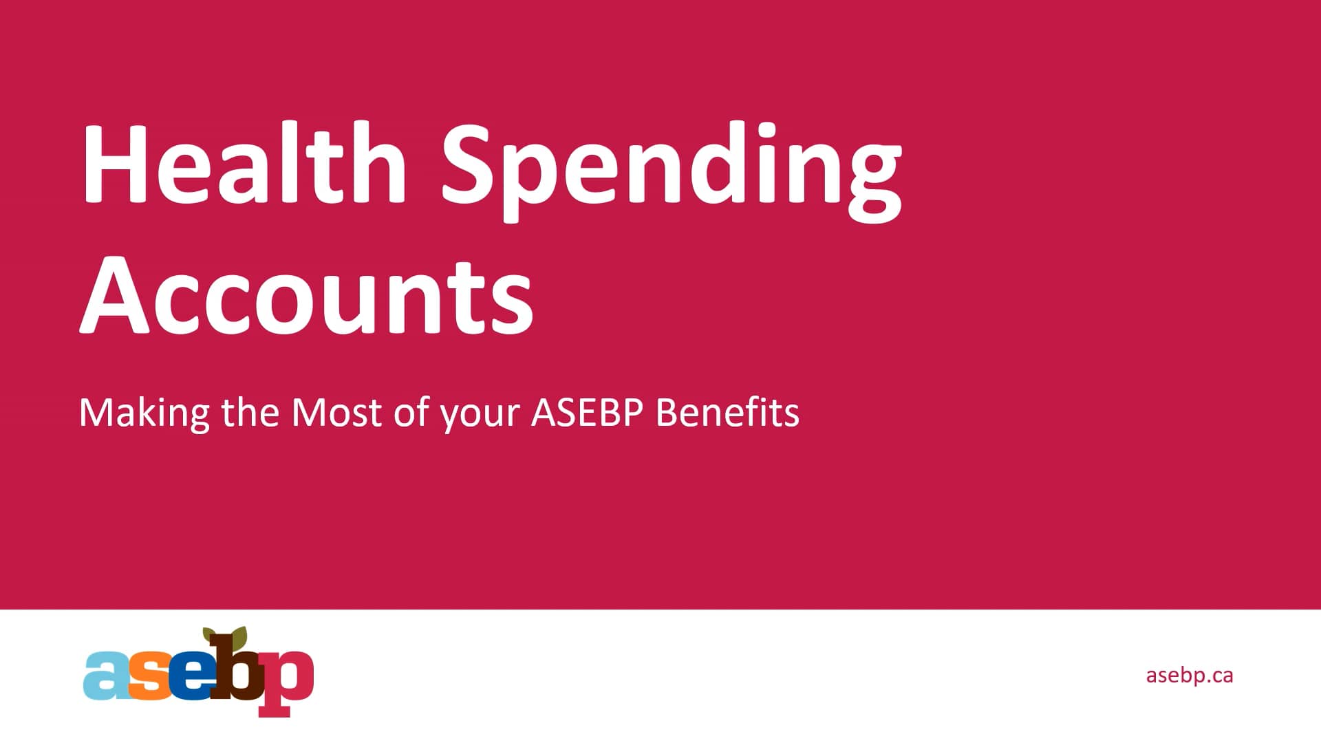 ASEBP Health Spending Accounts: Making the Most of your ASEBP Benefits ...
