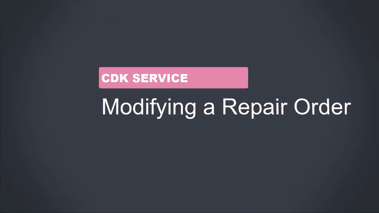 CDK Service Modifying a Repair Order on Vimeo