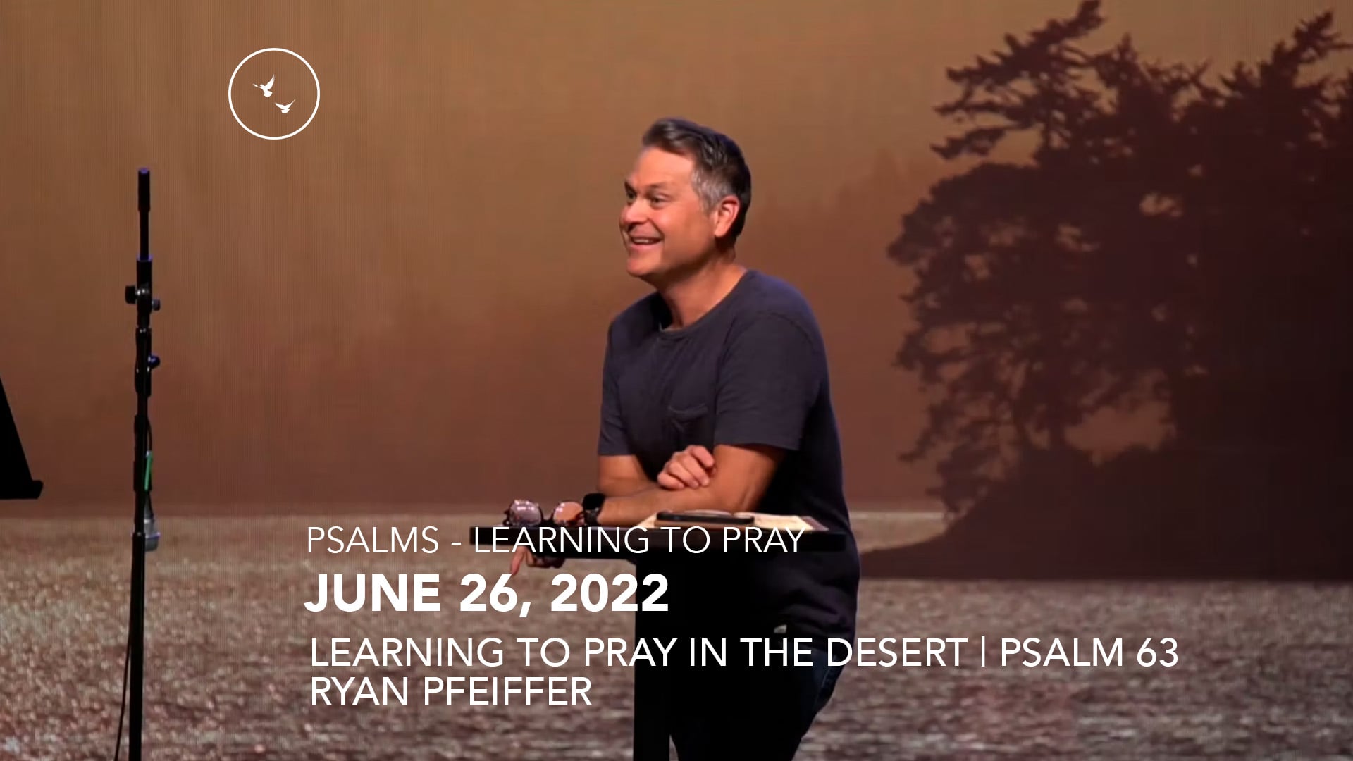 June 26, 2022 | 10:45am | PSALMS: Learning to Pray | Learning to Pray ...