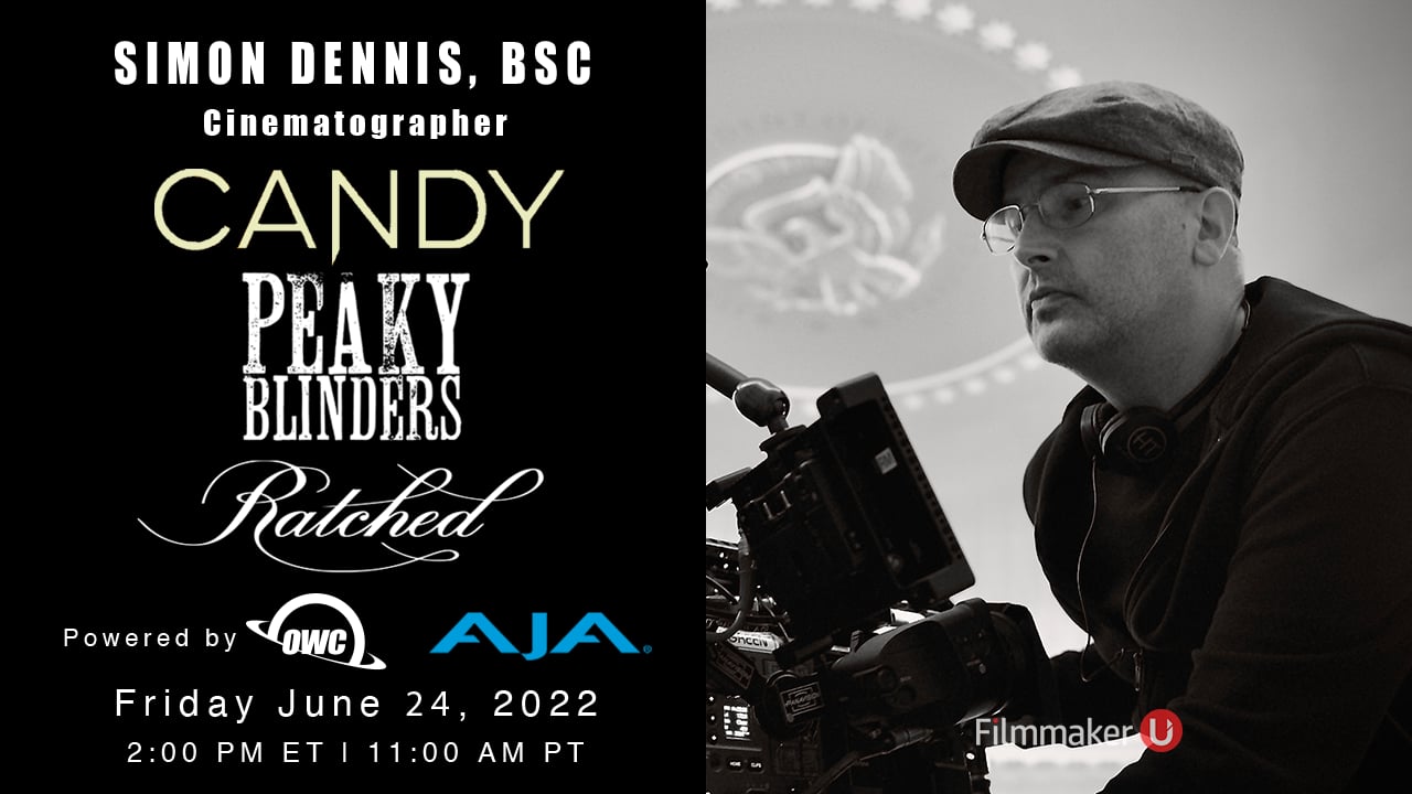 Hulu's "Candy" Cinematographer Simon Dennis, BSC, Joins Film U! on Vimeo