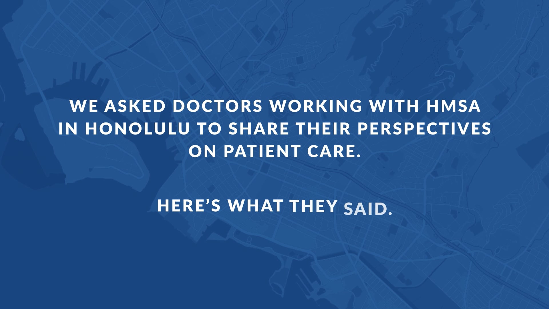 Navvis - HMSA Doctor Testimonial on Vimeo