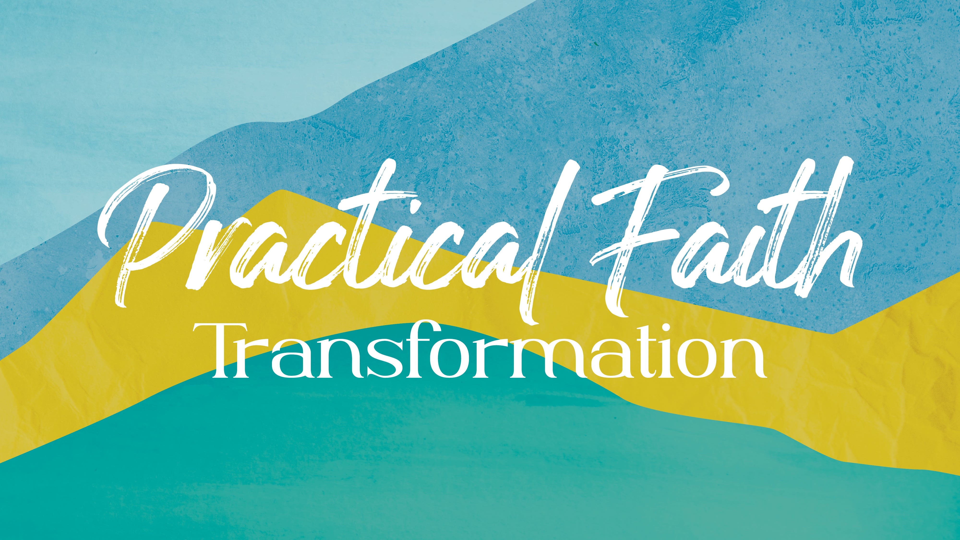 Practical Faith - Transformation on Vimeo