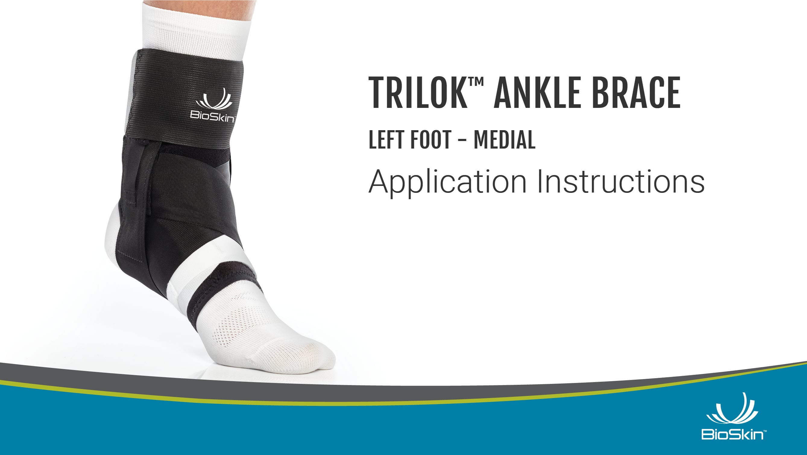 TRILOK ANKLE BRACE Left Foot - Medial Application Instructions on Vimeo
