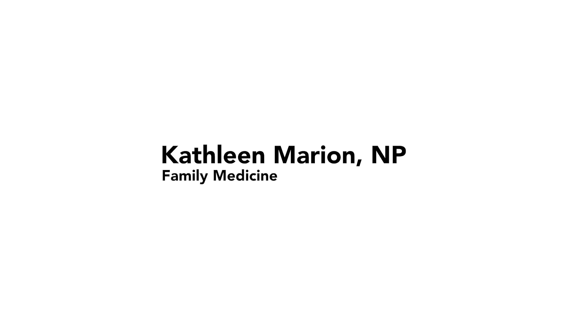 Kathleen Marion, NP on Vimeo