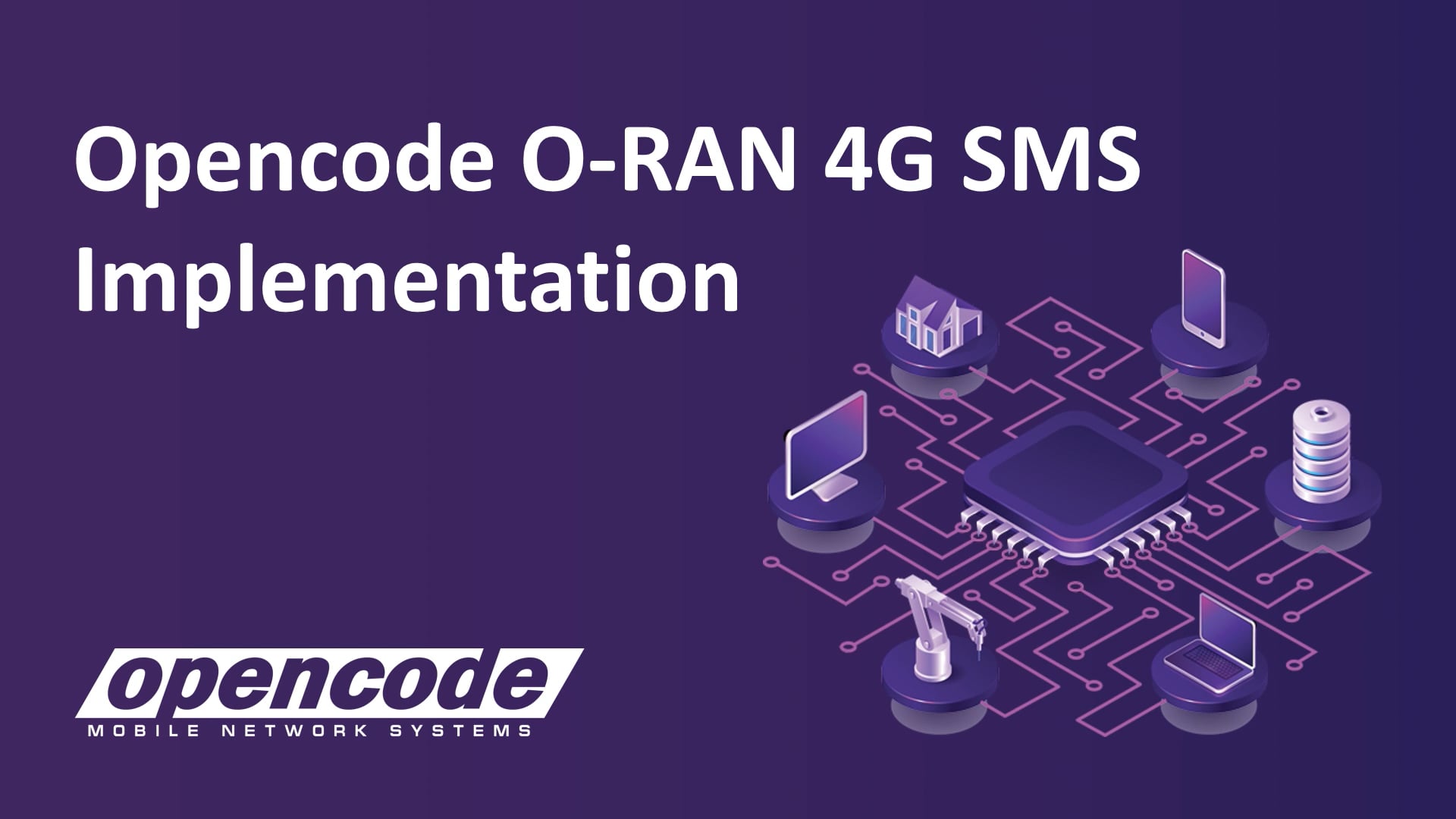 Opencode O-RAN 4G SMS Implementation | Opencode Systems