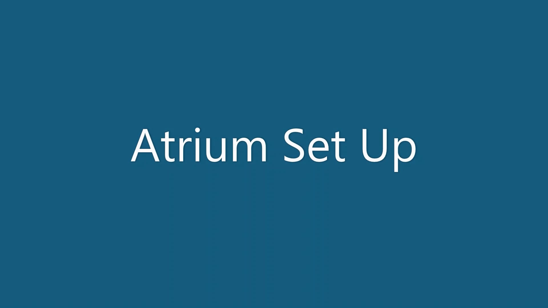 Atrium Set up on Vimeo