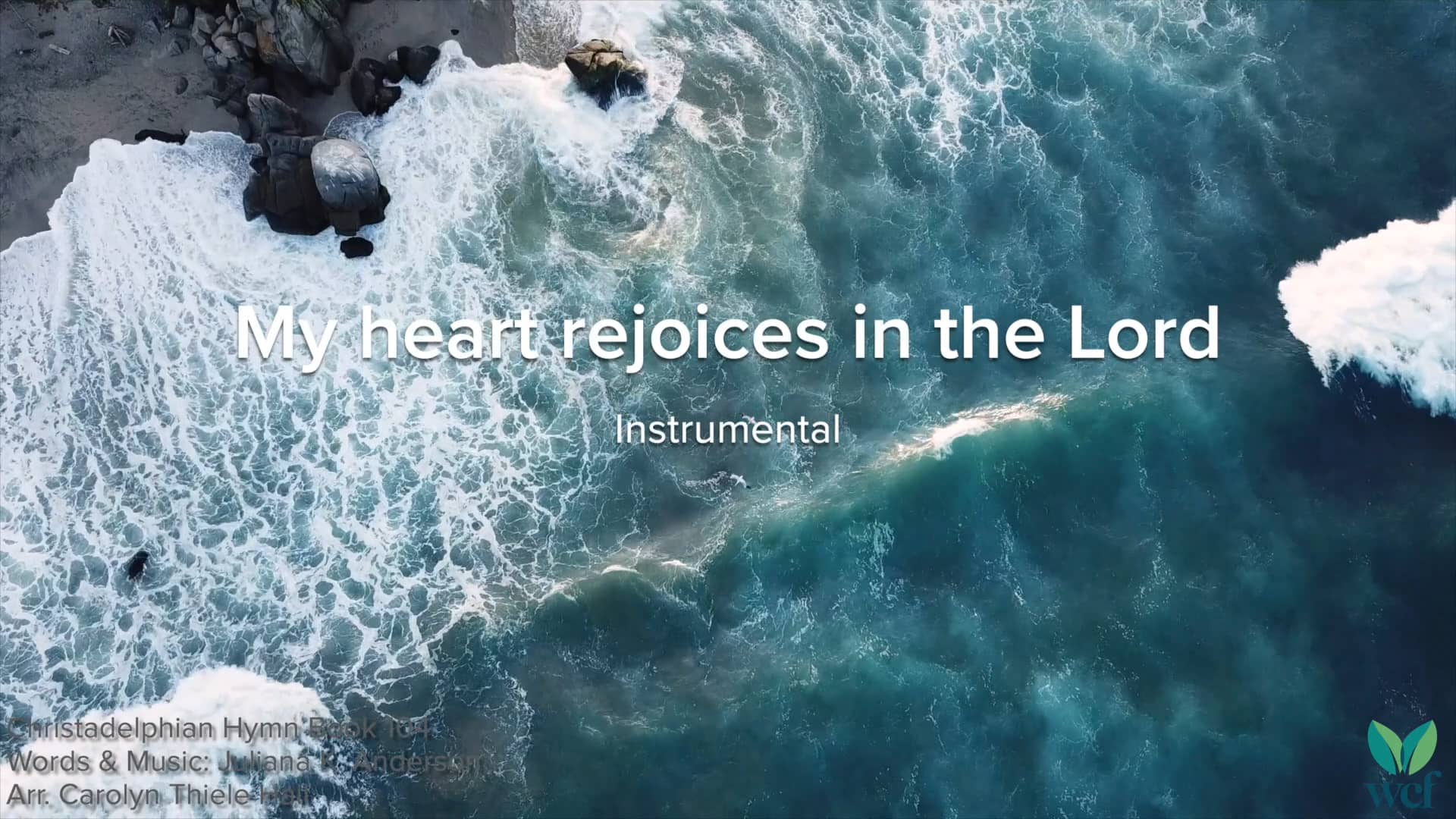 Hymn 104 - Instrumental - My heart rejoices in the Lord on Vimeo