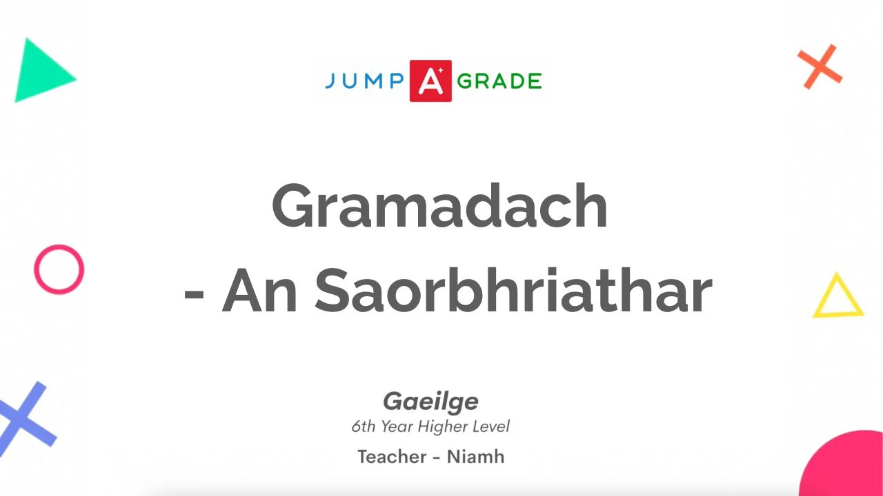 Gramadach - An Saorbhriathar - 6th Year Higher Level Irish- jumpAgrade ...