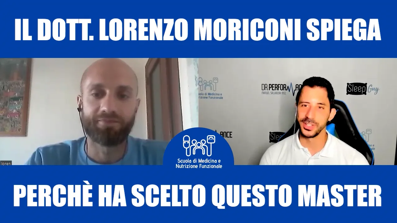 Master in Medicina e Nutrizione Funzionale - Il dott. Lorenzo Moriconi spiega perché ha scelto ...