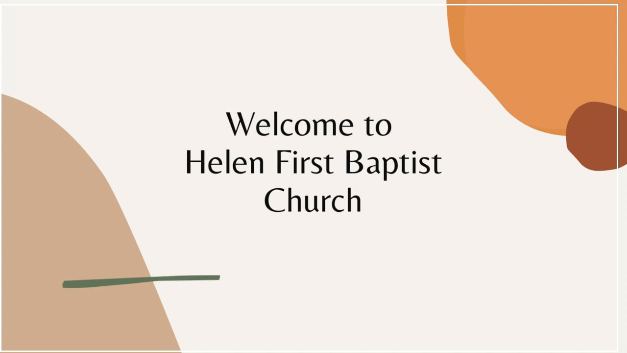 Helen First Baptist Church Worship Service on Vimeo