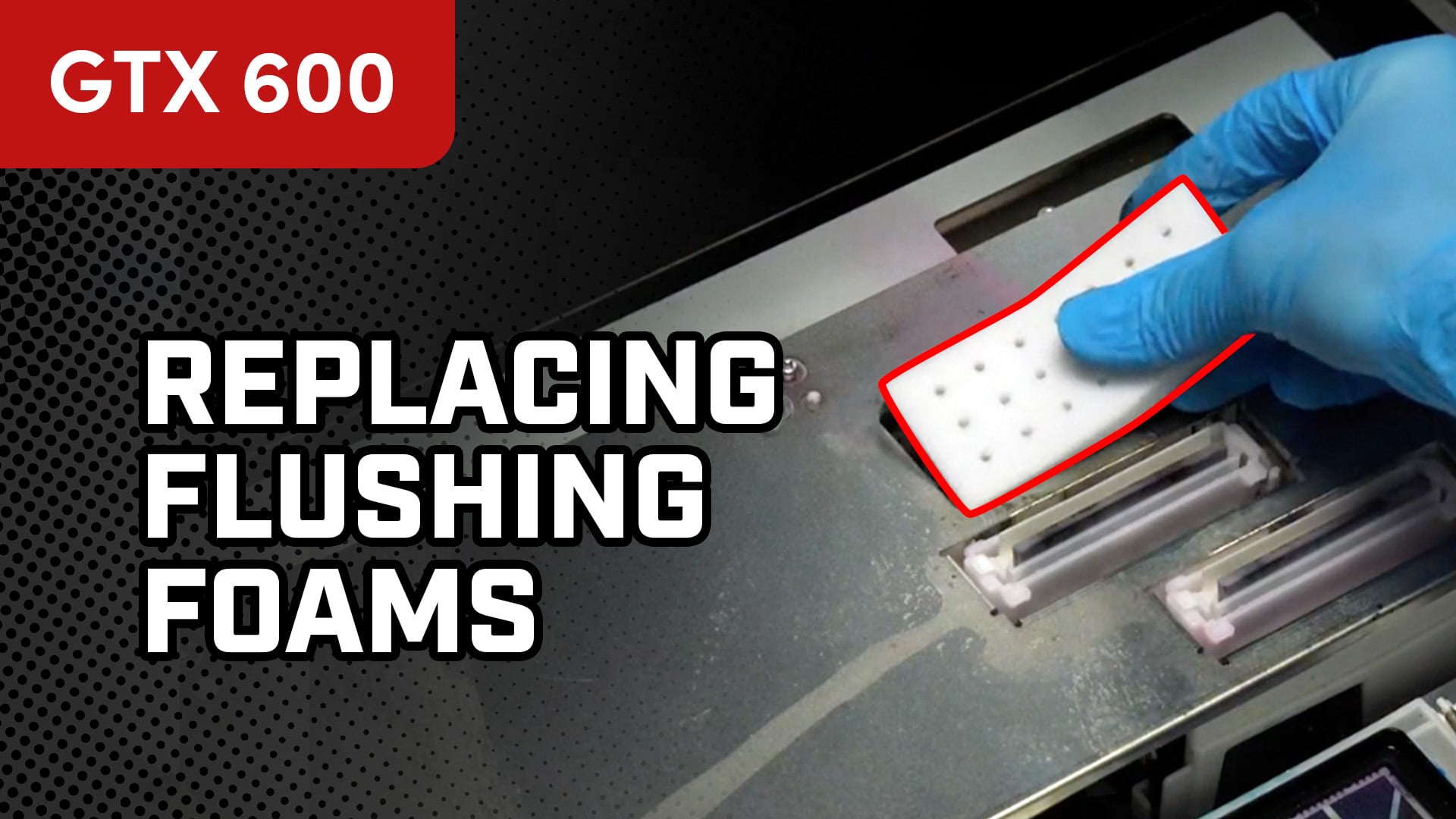 GTX600 - Flushing Foam Replacement on Vimeo