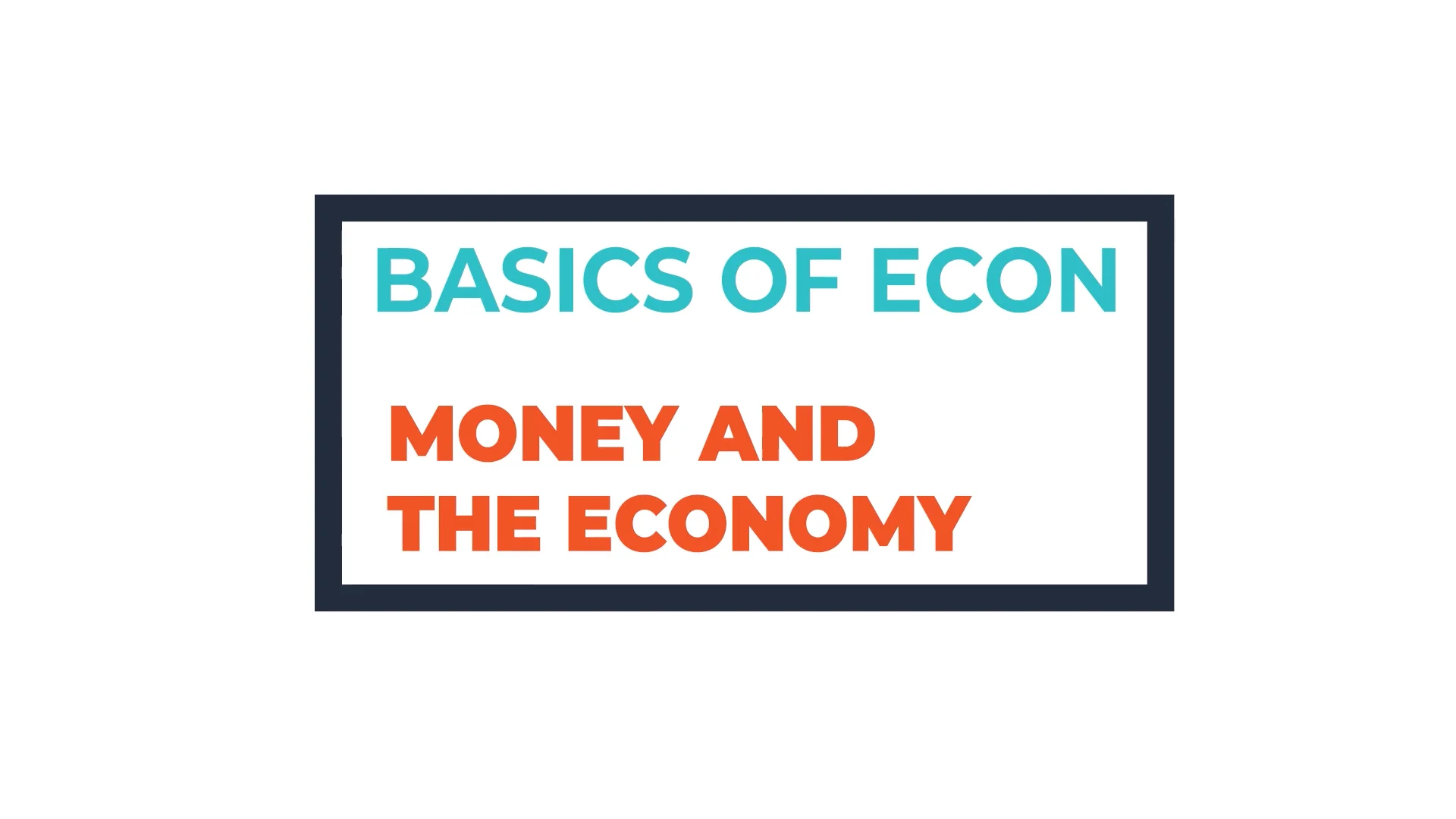 ECON.6 Money and the Economy