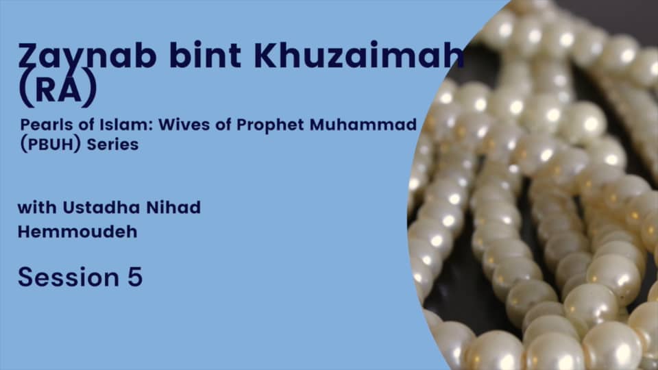 Zaynab bint Khuzaimah (RA) | Wives of Prophet Muhammad (PBUH) Series ...