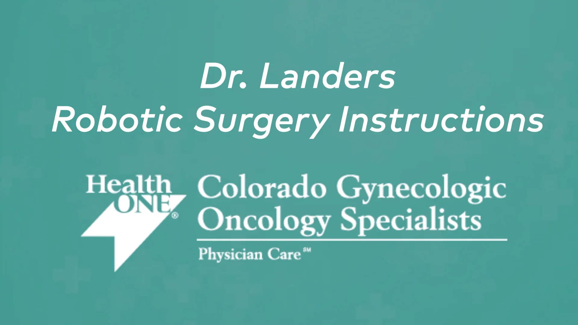 5 Final Dr Landers Robotic Surgery Instructions