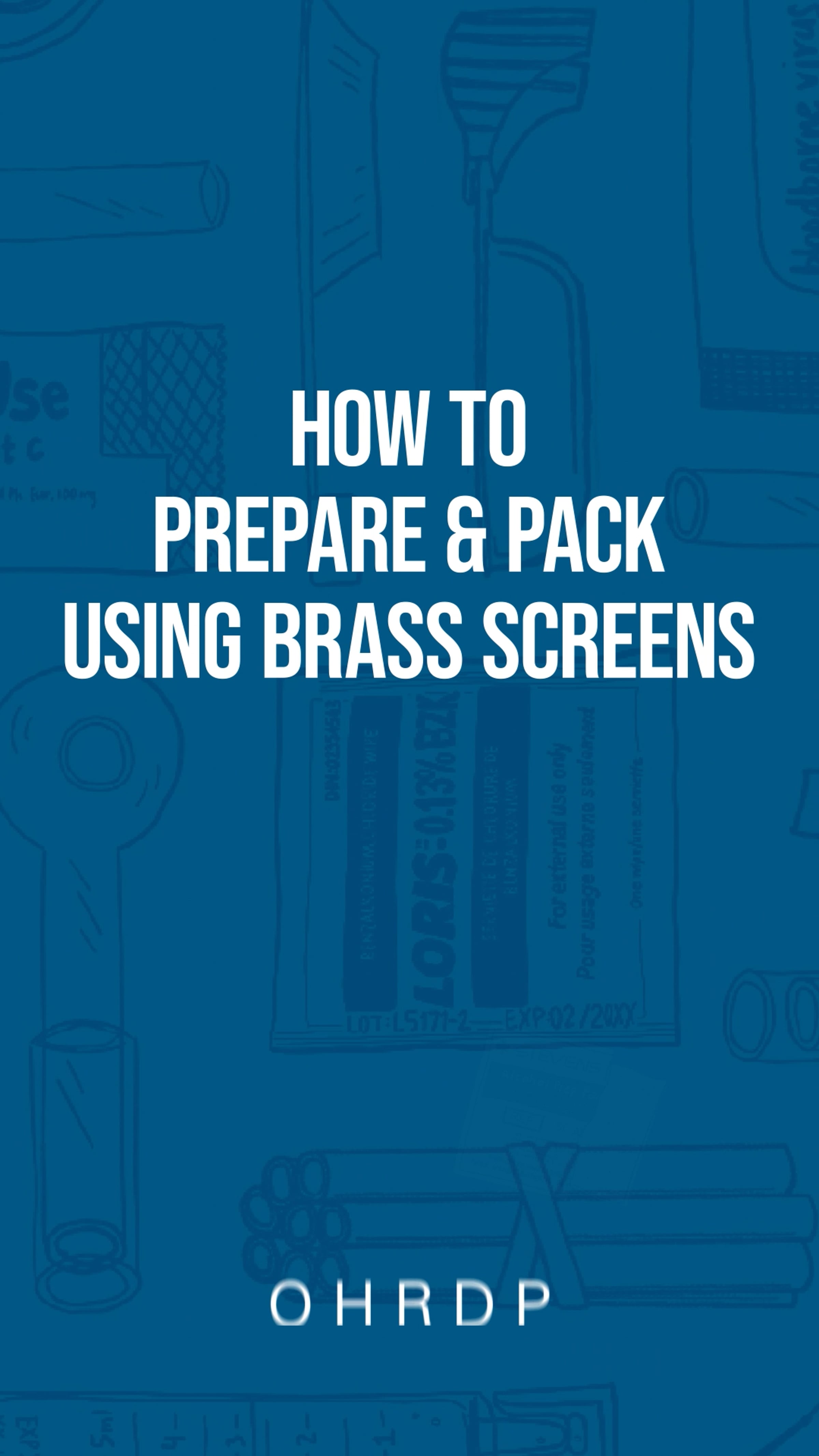Brass Screens - packing methods