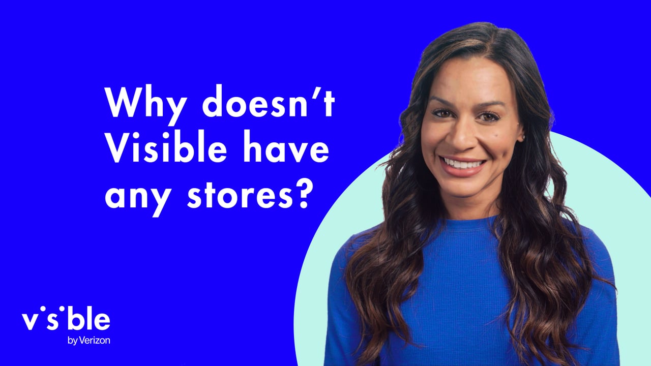 Visible | Why we don't have stores - Visible Community