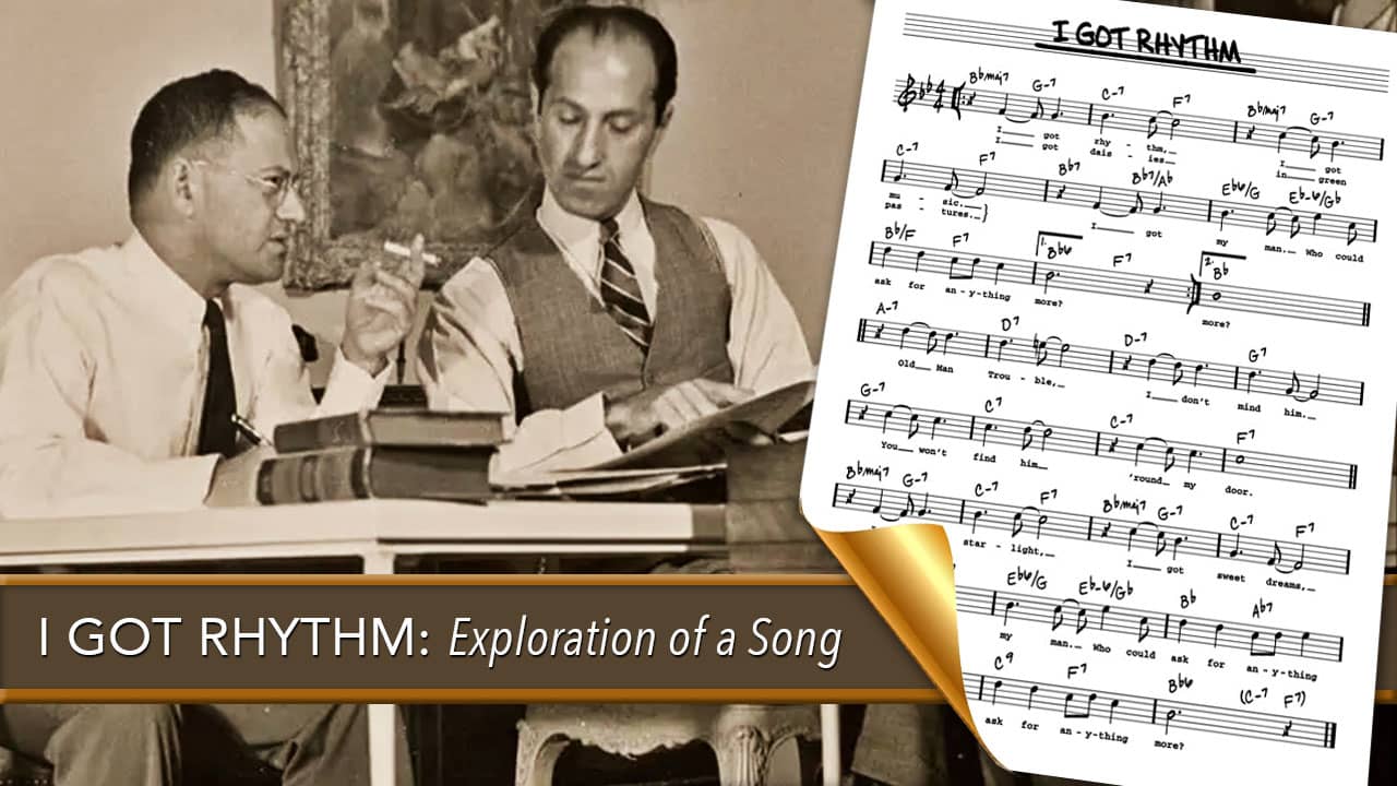 Gershwin's I GOT RHYTHM: Exploration of a Song on Vimeo