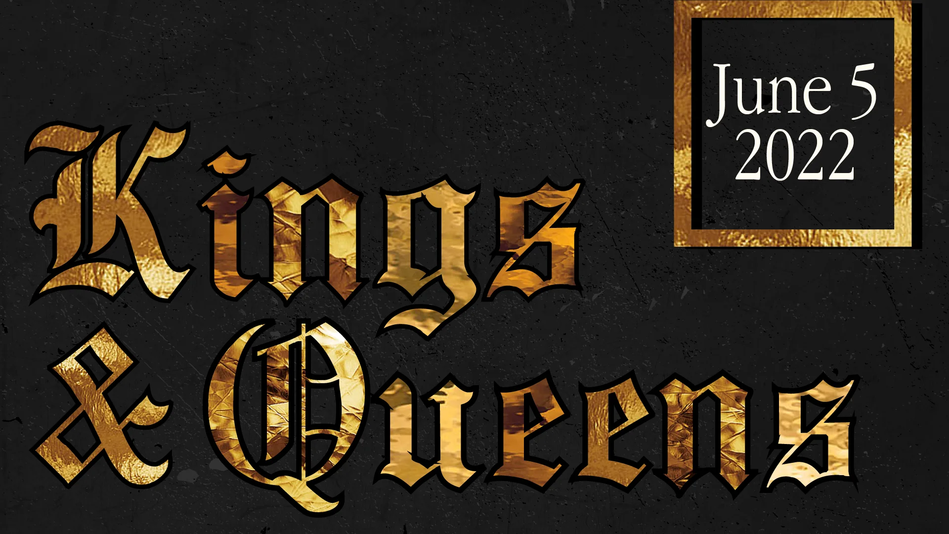 06/05/2022 | Kings and Queens | Week 1 on Vimeo