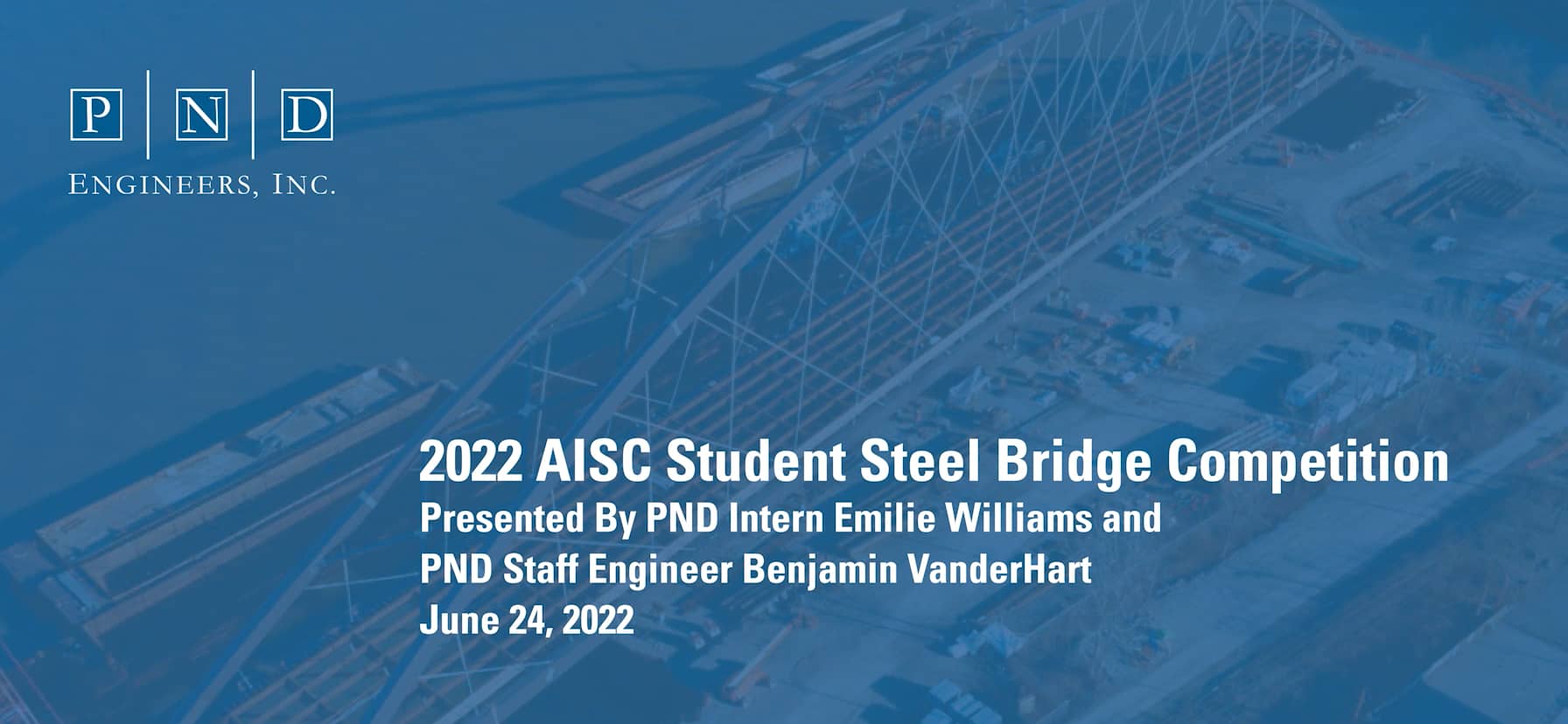 PND 2022 AISC Student Steel Bridge Competition Presentation on Vimeo