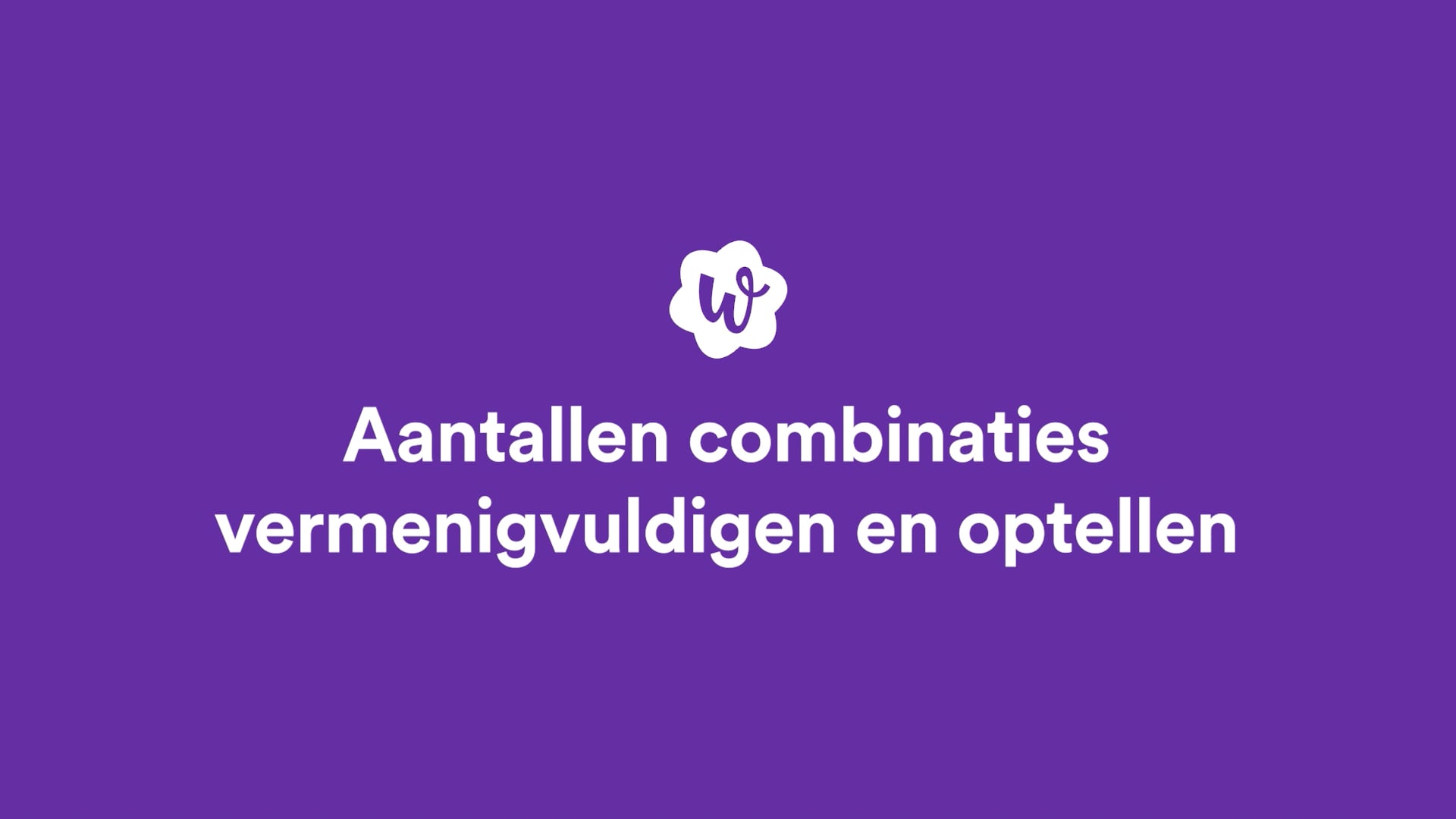 Aantallen combinaties vermenigvuldigen en optellen oefenen | StudyGo