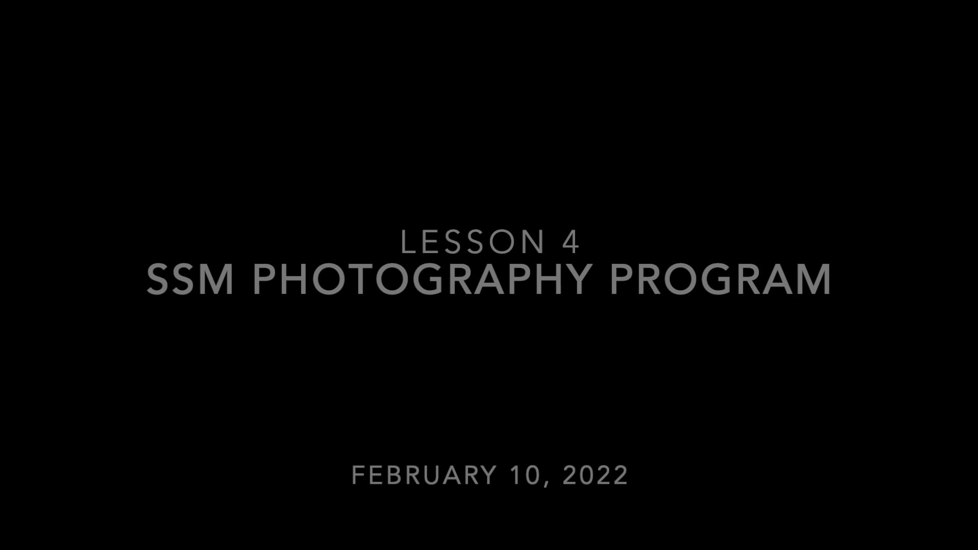 Lesson 4 SSM Photo Program on Vimeo