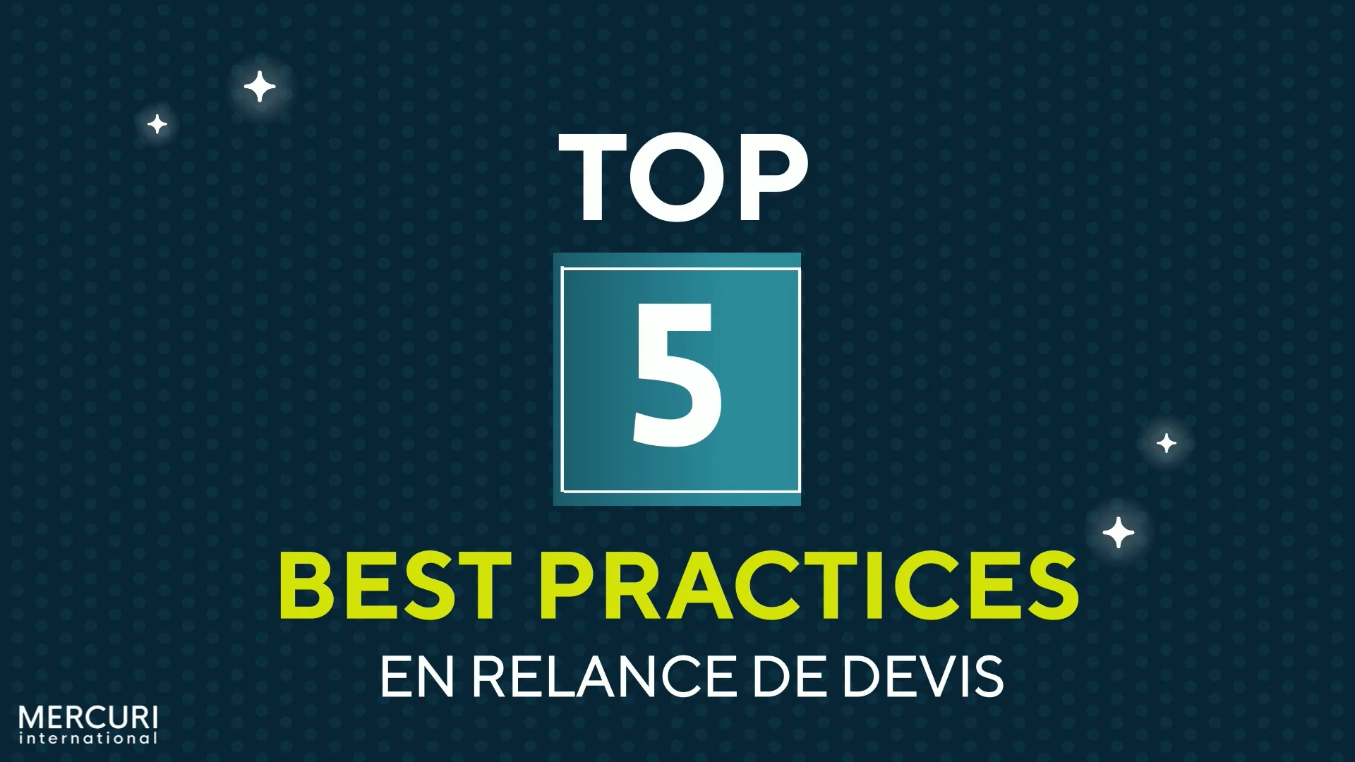 TOP 5 BEST PRACTICES EN RELANCE DE DEVIS - MERCURI INTERNATIONAL on Vimeo