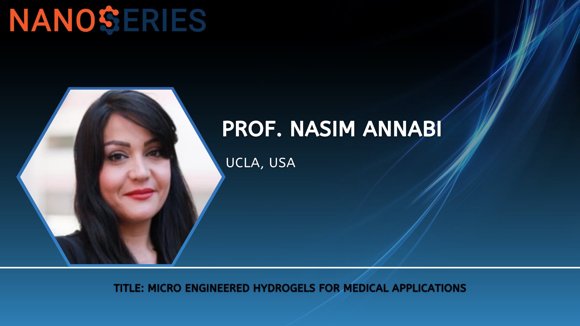 Nasim Annabi | Plenary Talk | NanoSeries2022 | Day 3 | June 23, 2022 on ...