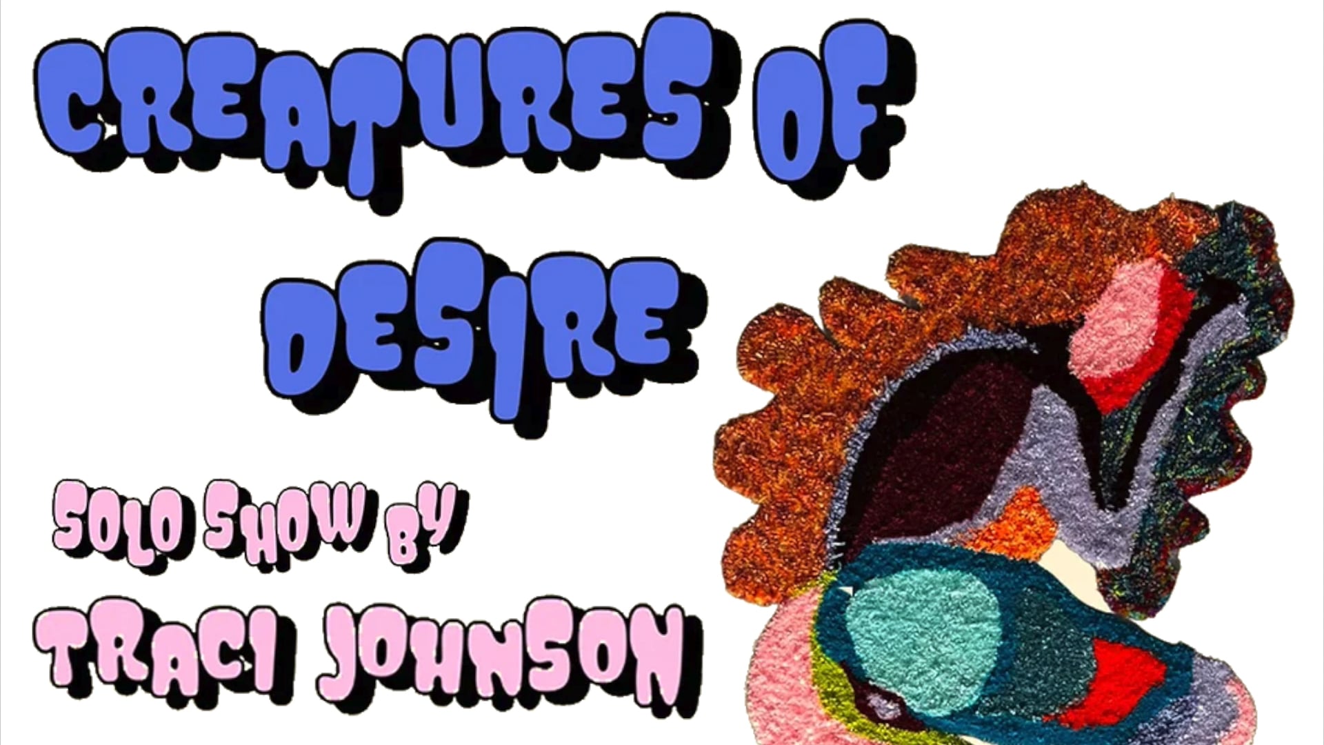 2022 Traci Johnson Creatures Of Desire Gallery Walkthrough on Vimeo