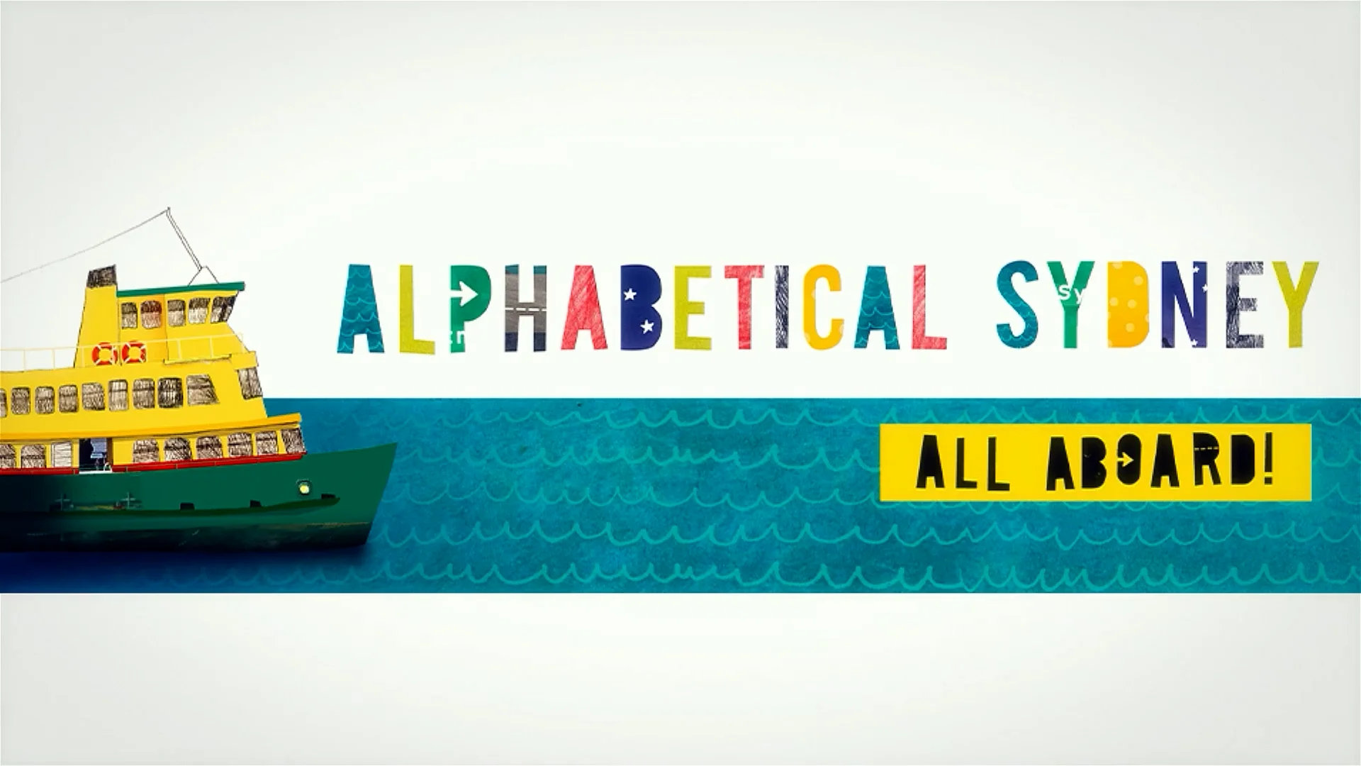 Alphabetical Sydney - All Aboard on Vimeo