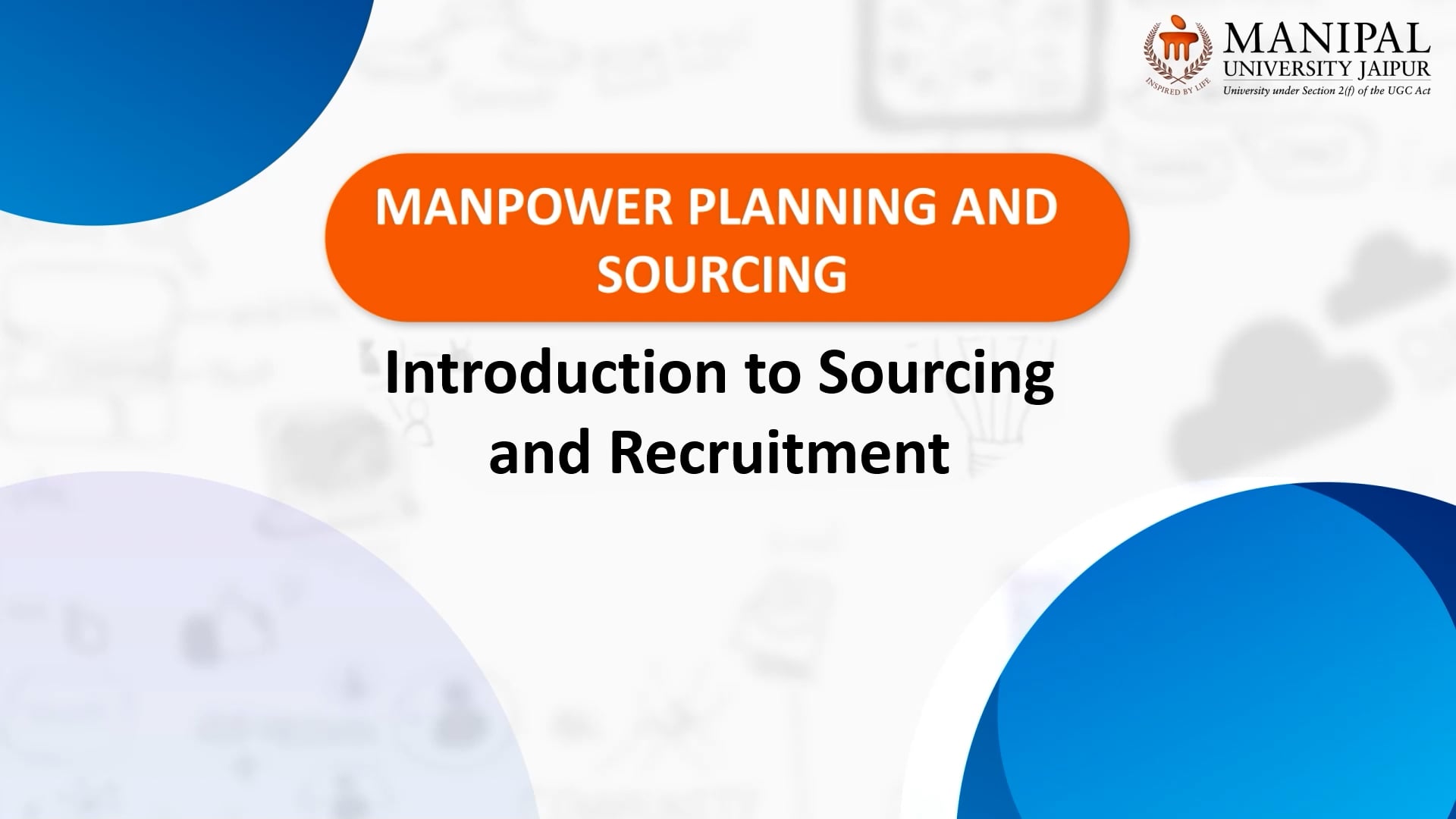 Manpower Planning and Sourcing_6.1_Introduction to Sourcing and ...
