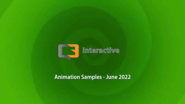 June 2022 Animation Samples - Q3 Interactive
