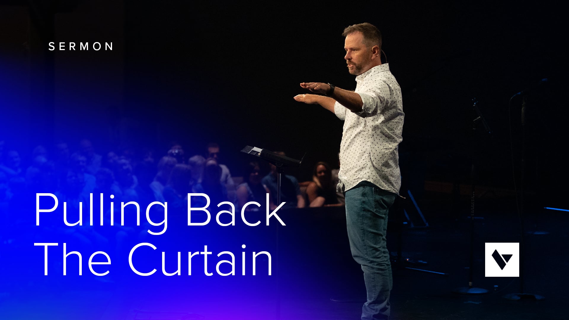 Pulling Back the Curtain | The Village Church | The Village Church