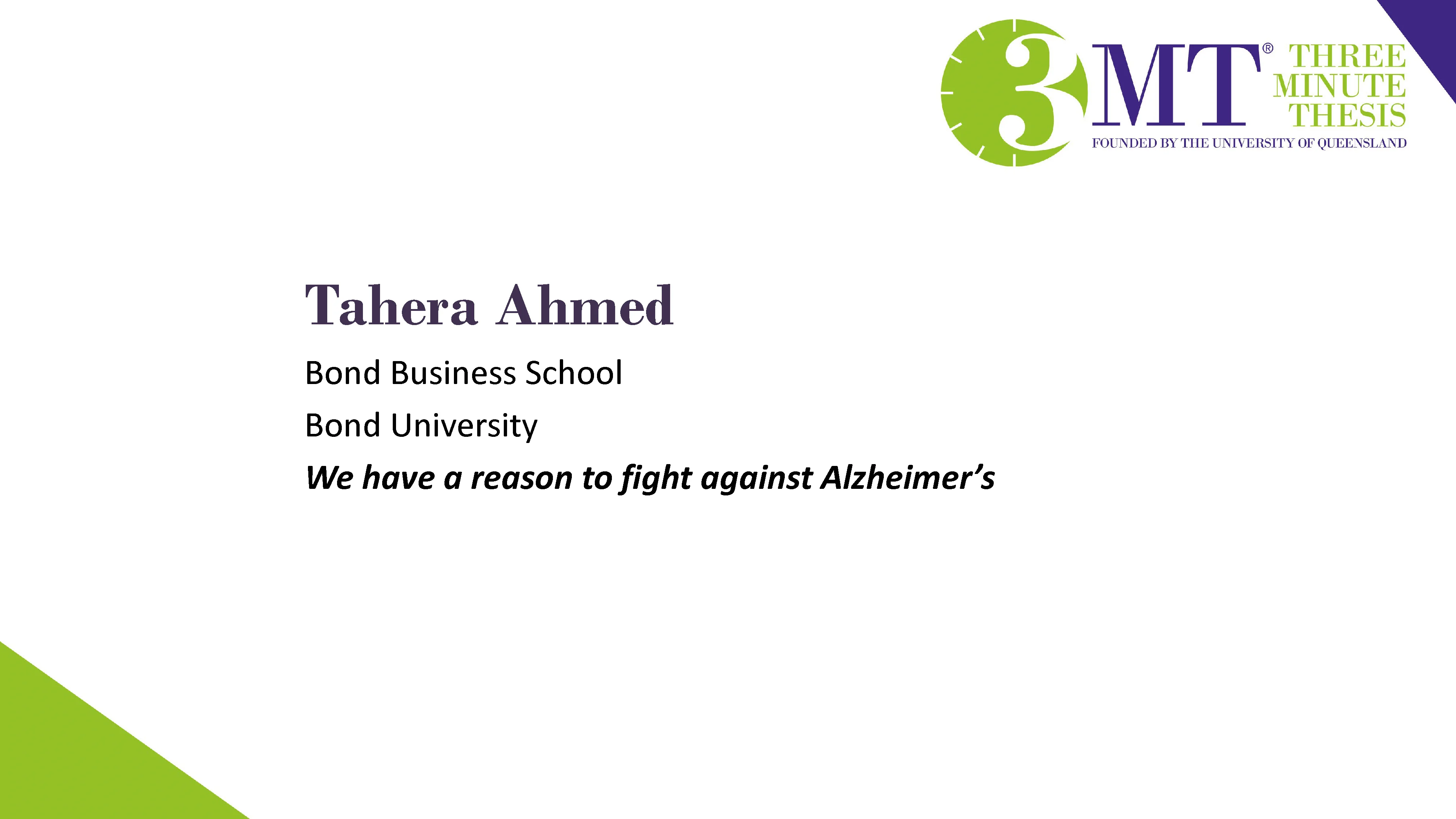 3MT - Tahera Ahmed - We have a reason to fight against Alzheimer’s on Vimeo
