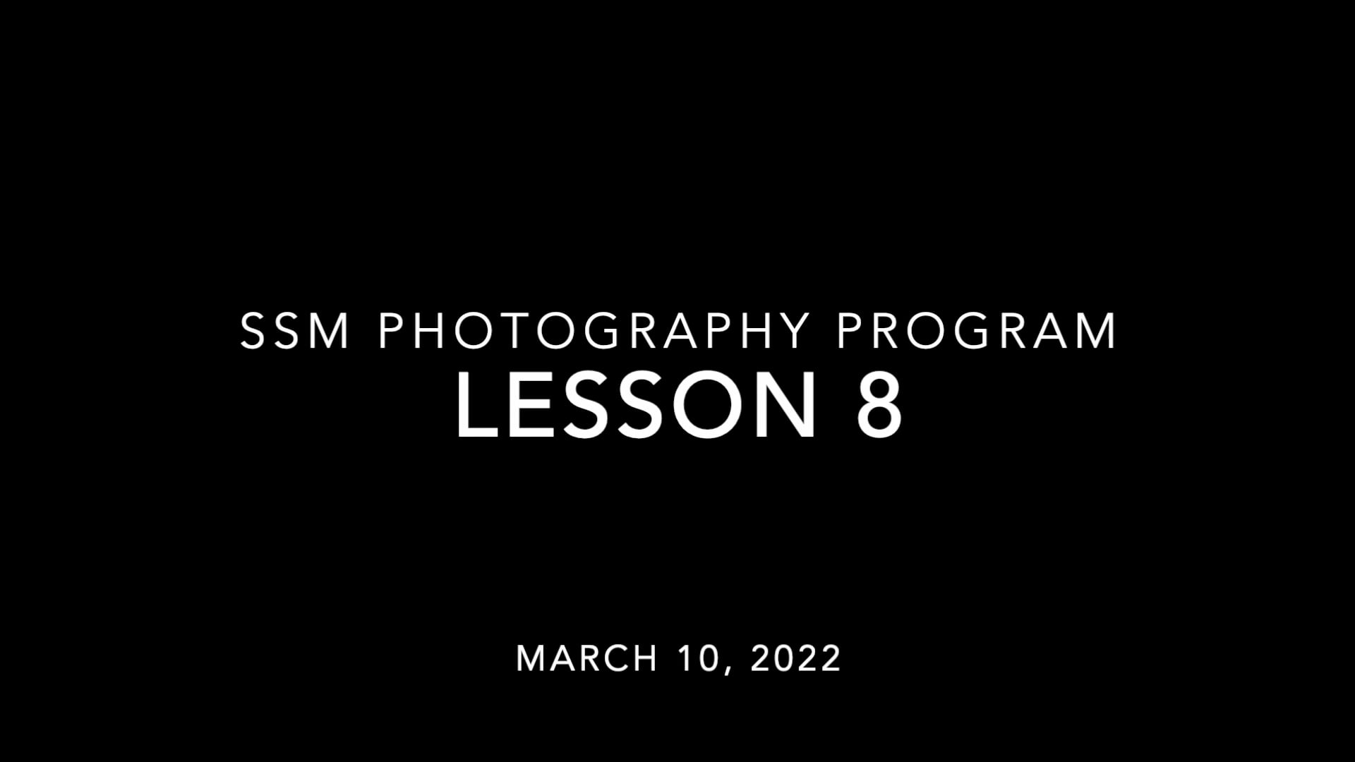 Lesson 8 SSM Photo Program on Vimeo