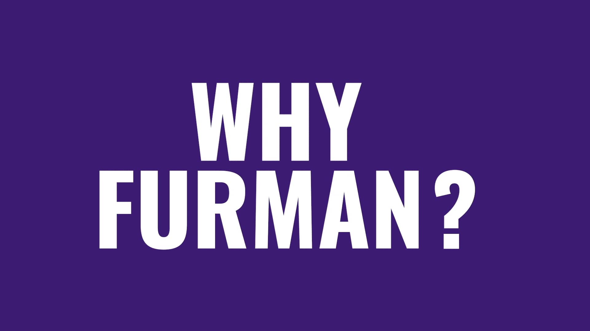 Why Furman On Vimeo