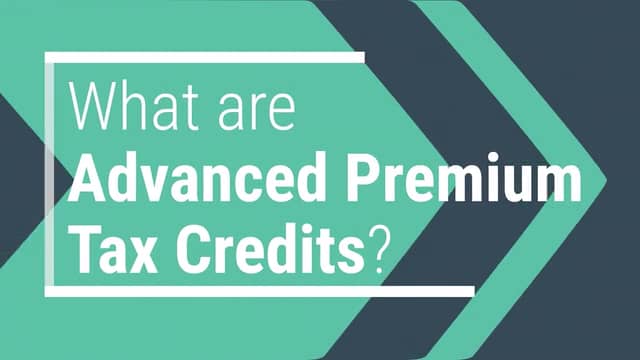 What are Advanced Premium Tax Credits? on Vimeo