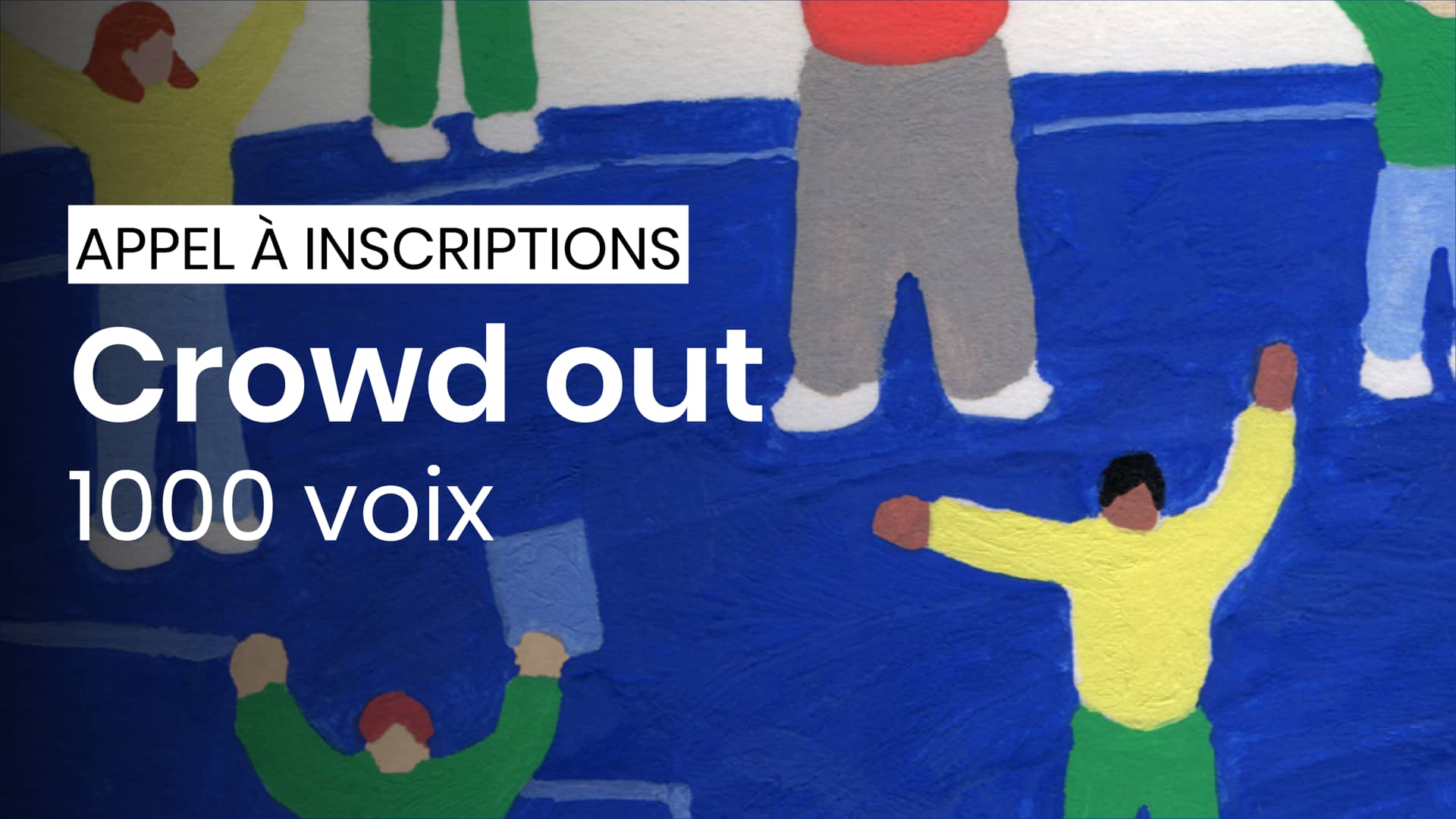 Crowd out – 1000 voix | En 2023 à l'Opéra Berlioz ! on Vimeo