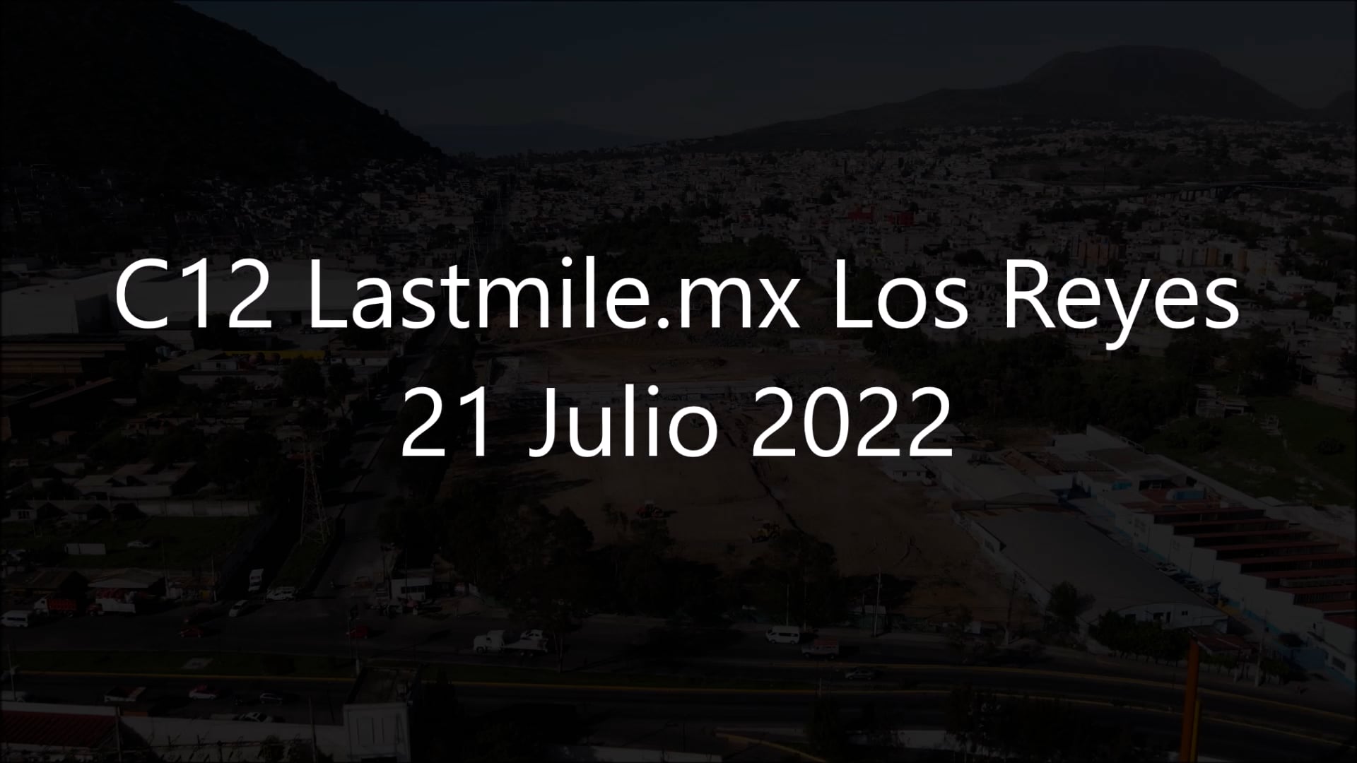 C12 Lastmilemx Los Reyes S29 on Vimeo