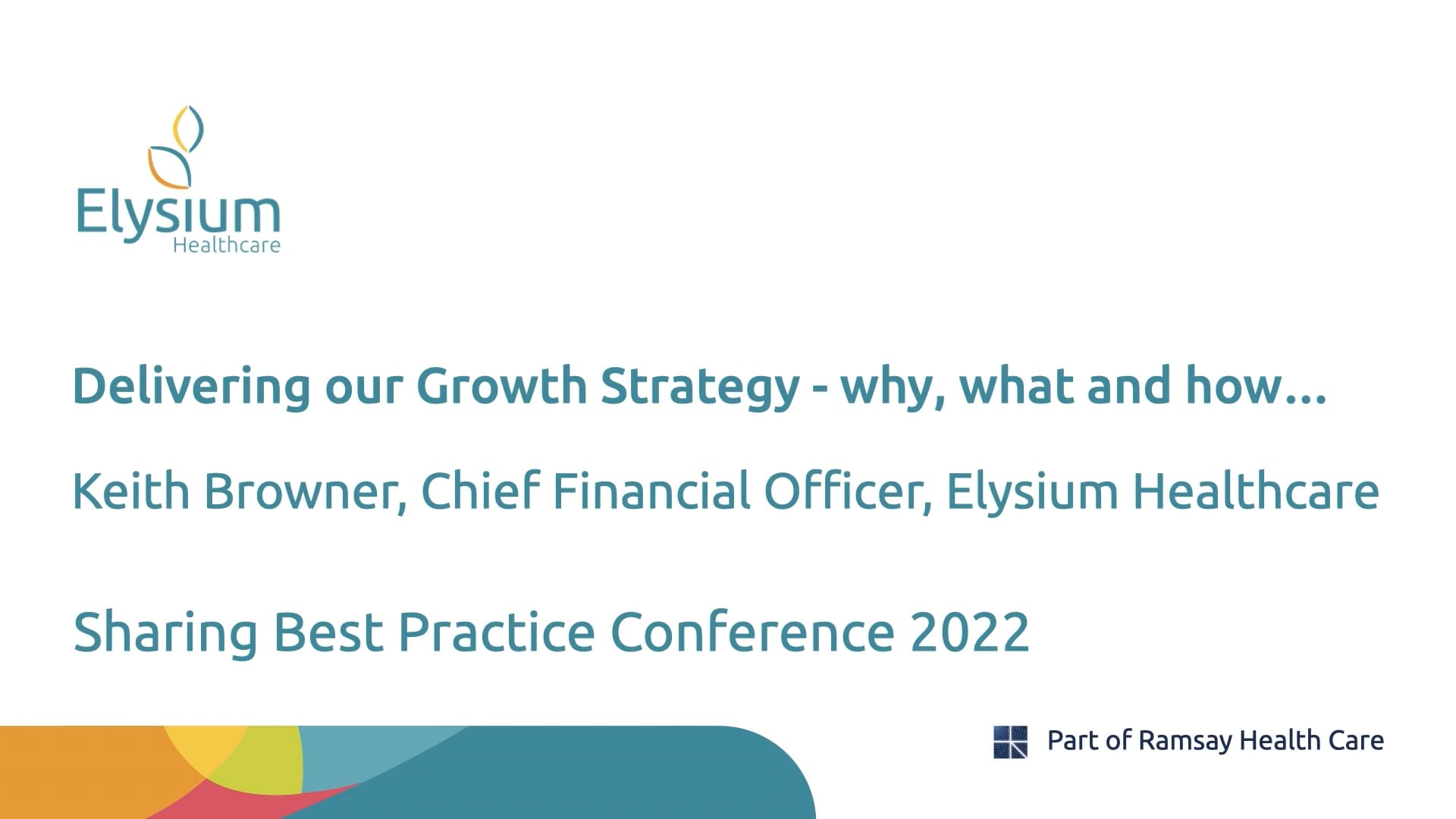 Keith Browner - Elysium Sharing Best Practice Conference July 2022 on Vimeo