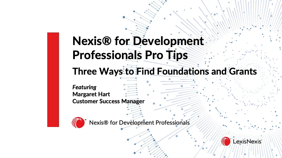 Nexis for Development Professionals Webinars - Three Ways to Find ...