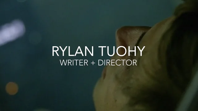 Rylan Tuohy - Writer + Director Reel