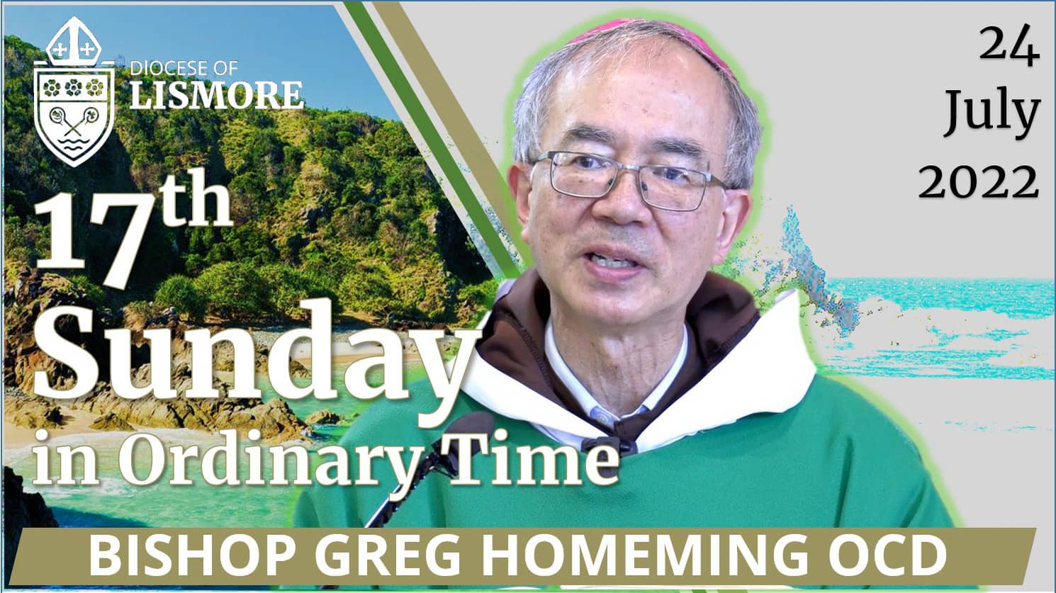 Catholic Mass Today 17th Sunday in Ordinary Time 24 July 2022 Bishop ...