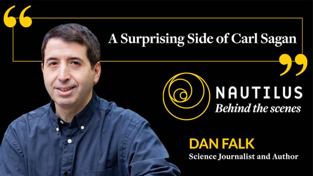 Dan Falk Takes Us Behind “A Surprising Side of Carl Sagan" | Nautilus ...